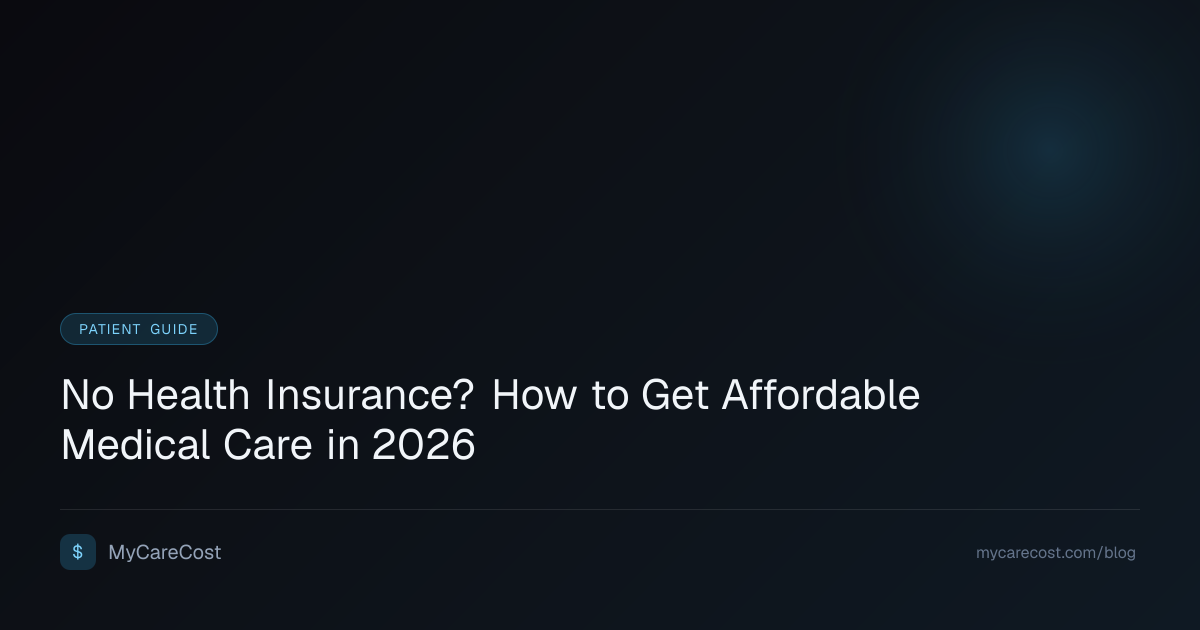 No Health Insurance? How to Get Affordable Medical Care in 2026 ...